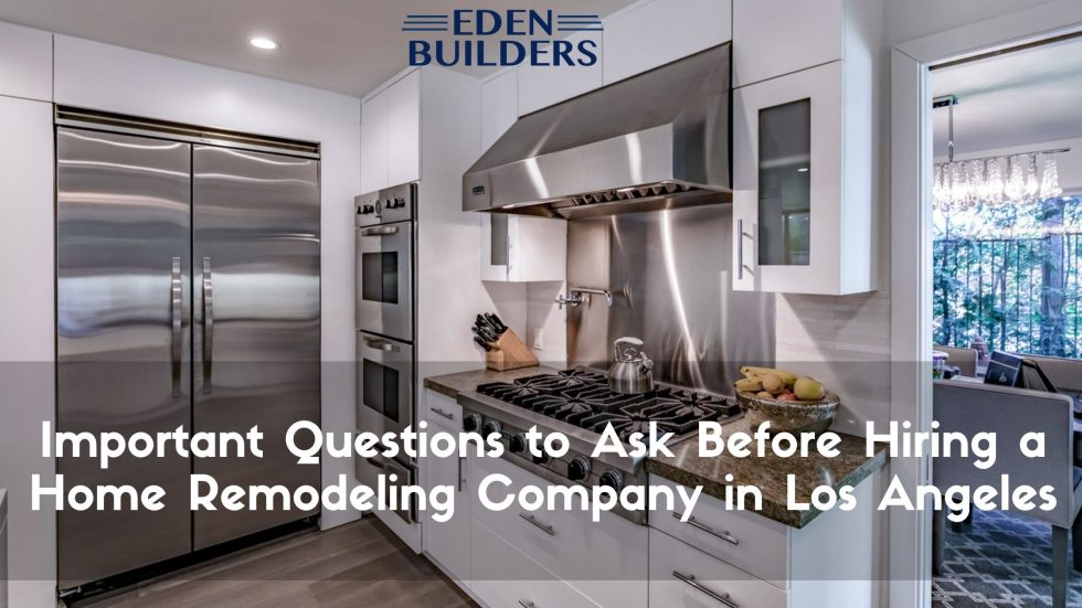 Best Construction & Remodel Company in Los Angeles | Eden Builders